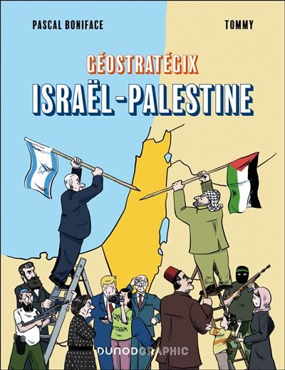 Géostratégix : Israël-Palestine Géopolitique d'un conflit (BD - Broché ...
